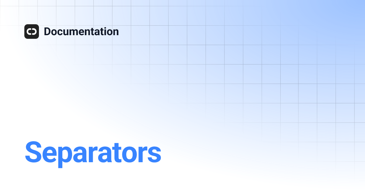 Separators | Documentation