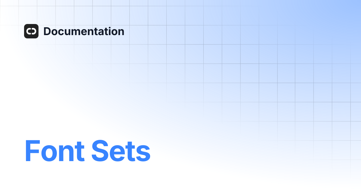 Font Sets | Documentation