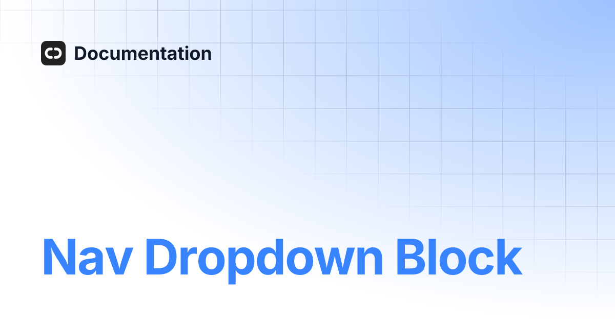 Nav Dropdown Block | Documentation