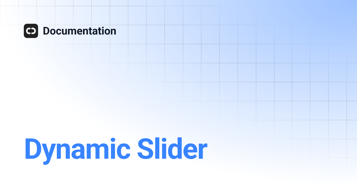Dynamic Slider | Documentation