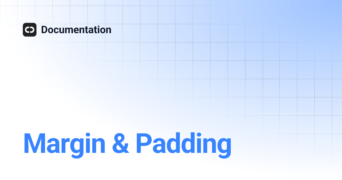 Margin & Padding | Documentation