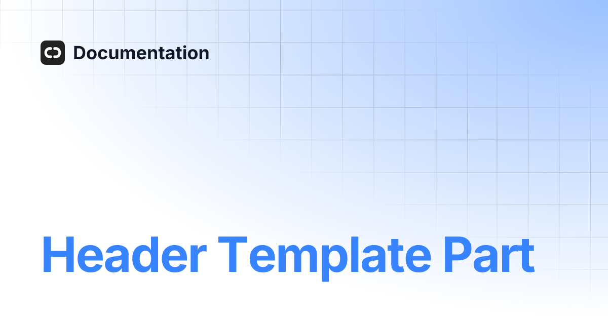 Header Template Part | Documentation
