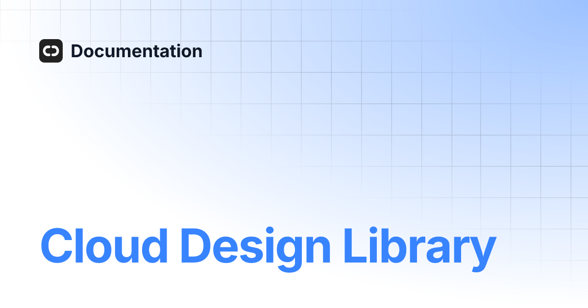Cloud Design Library | Documentation