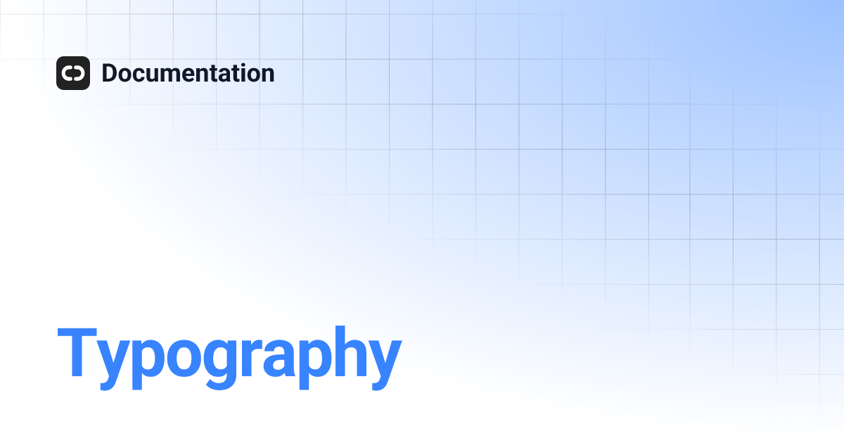 Typography | Documentation