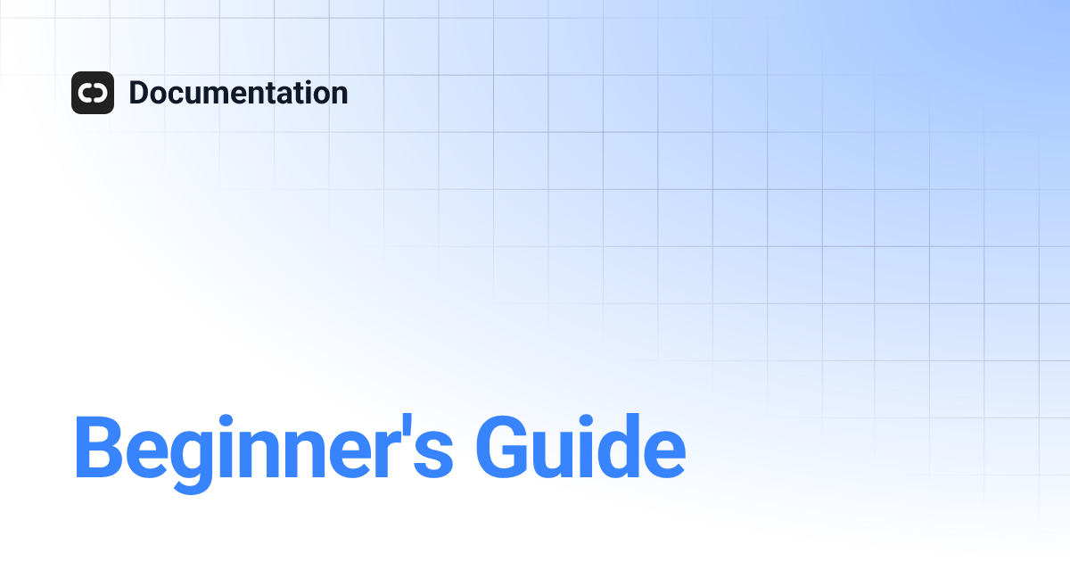 Beginner's Guide | Documentation